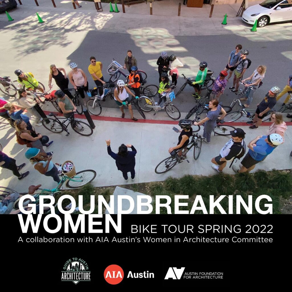Guide to Austin Architecture Bike Tour: Groundbreaking Women – AIA Austin