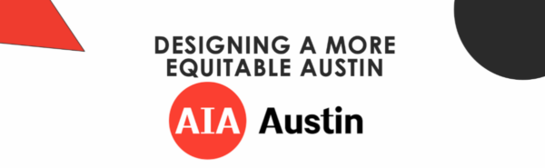 Video: “Designing a Space of Racial Equity and Belonging at AIA Austin ...