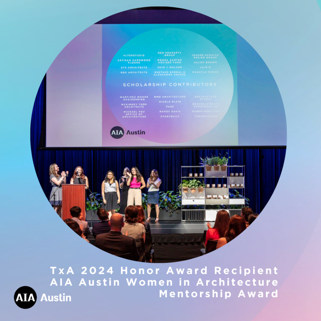 WiA Austin TxA Mentorship Award 2024 – AIA Austin